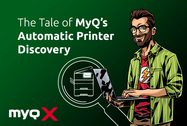 The Tale of MyQ’s Automatic Printer Discovery | MyQ
